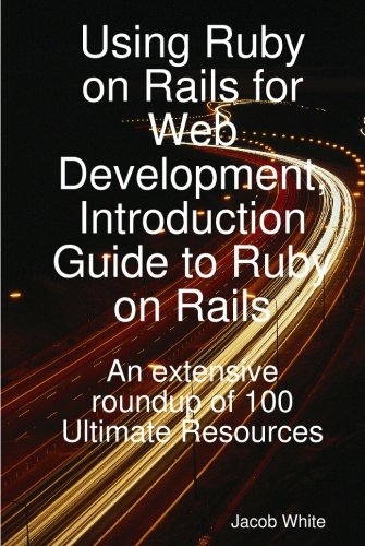 『Using Ruby on Rails for Web Development, Introduction Guide to Ruby on Rails: An Extensive ...