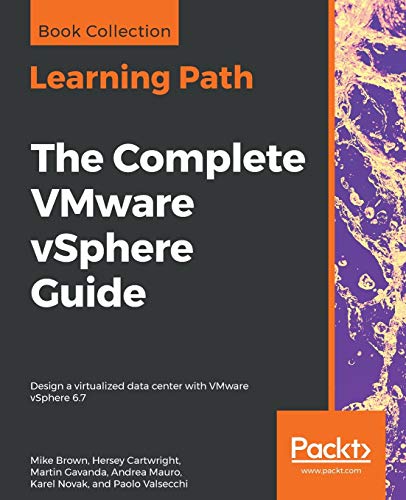 The Complete VMware vSphere Guide: Design a virtualized data center ...
