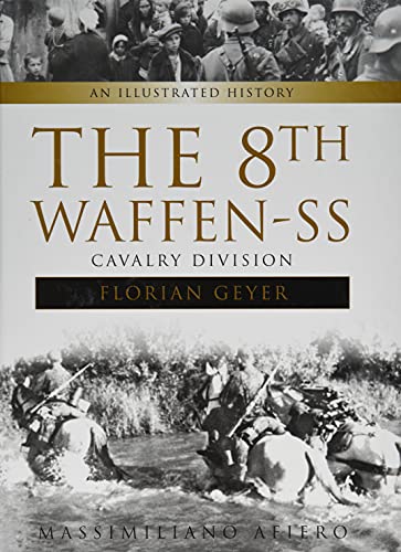 Amazon | The 8th Waffen-SS Cavalry Division Florian Geyer: An ...