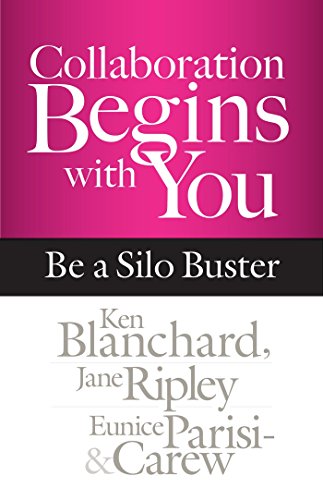 Amazon | Collaboration Begins with You: Be a Silo Buster | Blanchard ...