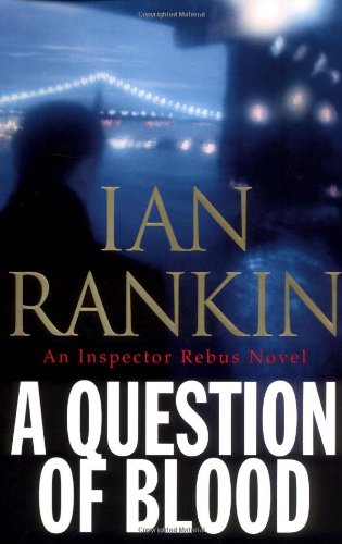 Amazon | A Question of Blood: An Inspector Rebus Novel (Inspector Rebus ...