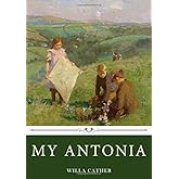 Amazon | My Ántonia The Original Illustrated Works and a Complete ...