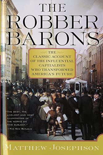 Amazon | The Robber Barons (Harvest Book) | Josephson, Matthew | 19th ...