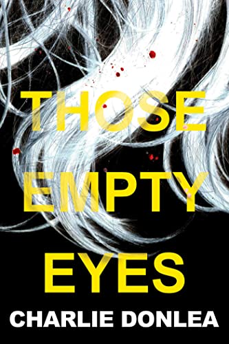 Amazon | Those Empty Eyes | Donlea, Charlie | Suspense