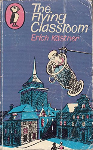 The Flying Classroom (Puffin Books) | Kastner, Erich, Brooks, Cyrus ...