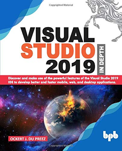 Amazon | Visual Studio 2019 In Depth: Discover and make use of the ...