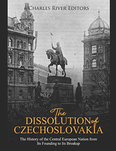 Amazon | The Dissolution of Czechoslovakia: The History of the Central ...