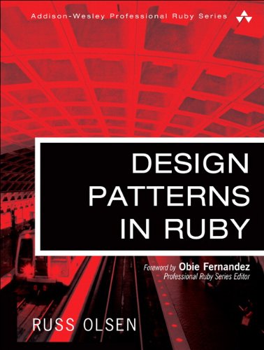 Design Patterns in Ruby (Addison-Wesley Professional Ruby Series) | Russ Olsenのあらすじ・感想 - ブクログ