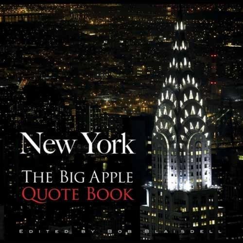 Amazon | New York: The Big Apple Quote Book (New York City) | Blaisdell ...