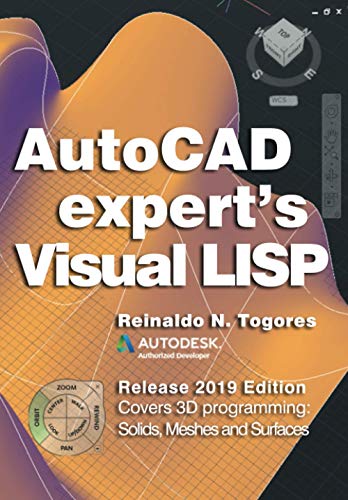 Amazon | AutoCAD Expert's Visual LISP: Release 2019 Edition. | Togores, Reinaldo N. | Lisp