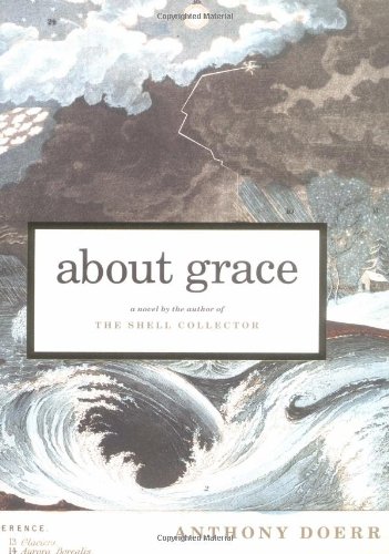 Amazon | About Grace: A Novel | Doerr, Anthony | Literary