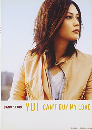 バンドスコア YUI「CAN’T BUY MY LOVE」 (バンド・スコア) | 門内 良彦 |本 | 通販 | Amazon