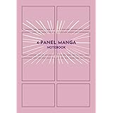 4-PANEL MANGA NOTEBOOK: 4コマ 漫画/コミック ノート 無地 A4 MANGA NOTEBOOK シリーズ 4 ...