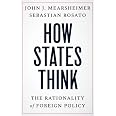 Amazon | How States Think: The Rationality of Foreign Policy ...