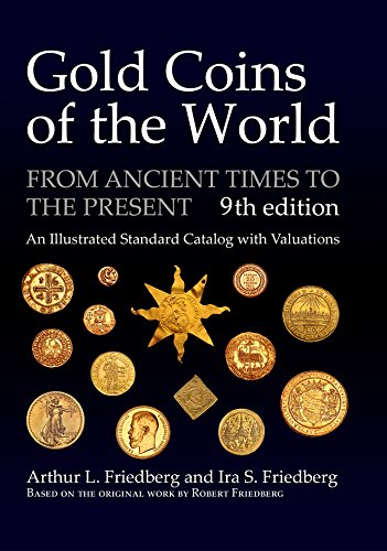 Amazon | Gold Coins of the World: From Ancient Times to the Present; an ...