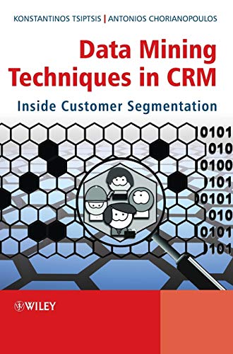 Amazon | Data Mining Techniques in CRM: Inside Customer Segmentation | Tsiptsis, Konstantinos K ...