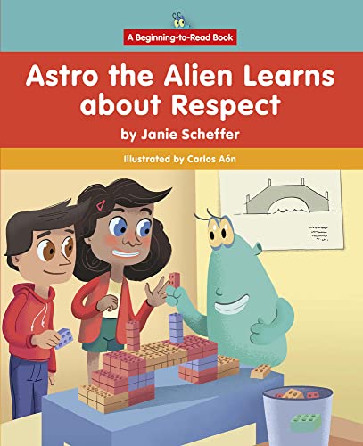 Amazon | Astro the Alien Learns about Respect | Scheffer, Janie, Aón ...
