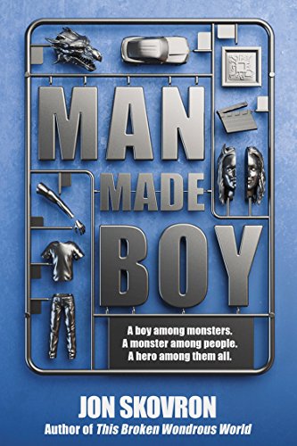 Amazon | Man Made Boy | Skovron, Jon | Children's Books