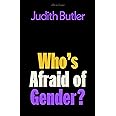 Who's Afraid of Gender? : Butler, Judith: Amazon.com.au: Books