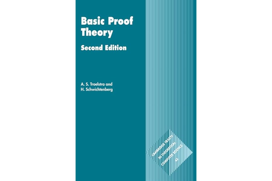 【本要約】 Basic Proof Theory 2ed (Cambridge Tracts in Theoretical Computer Science, Series Number 43 ...
