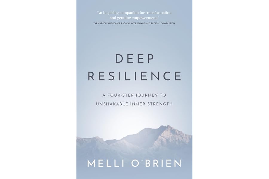 【本要約】 Deep Resilience A four-step journey to unshakable inner strength (English Edition ...