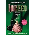 Wicked: the bestselling book that inspired the movie : Maguire, Gregory ...