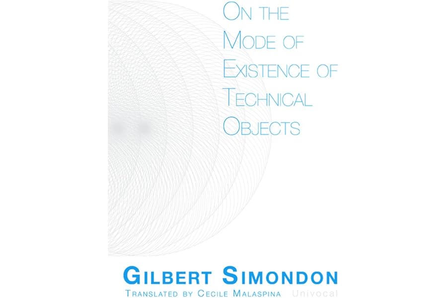 【本要約】 On the Mode of Existence of Technical Objects (Univocal ...