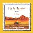 The Ant Explorer (Illustrated): a read out loud picture book that ...