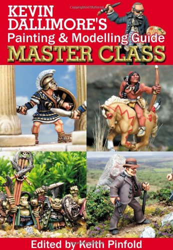 Amazon | Kevin Dallimore's Painting & Modelling Guide: Master Class ...