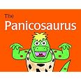 The Panicosaurus: Managing Anxiety in Children Including Those with ...