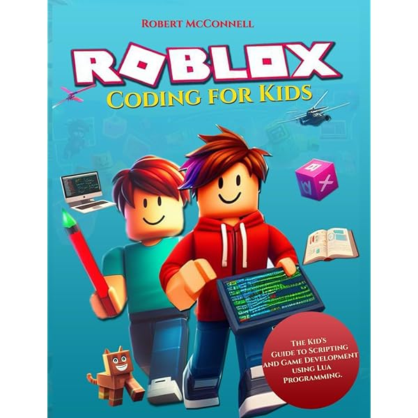 The Advanced Roblox Coding Book An Unofficial Guide Updated Edition
