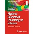 Amazon.co.jp: Algebraic Geometry II: Cohomology of Schemes With ...