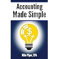 Accounting Made Simple: Accounting Explained in 100 Pages or Less ...