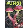 Field Guide to Australian Fungi : Fuhrer, Bruce: Amazon.com.au: Books