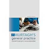 Murtagh General Practice, 8th Edition - Murtagh M.D., John, Rosenblatt ...