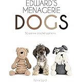 Edward's Menagerie DOGS: 65 Canine Crochet Projects : Lord, Kerry ...