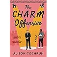 The Charm Offensive: A Novel : Cochrun, Alison: Amazon.com.au: Books