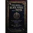 The Book of Black Magic and of Pacts: Including the Rites and Mysteries ...