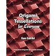 Amazon | Origami Tessellations for Everyone: Original Designs by Ilan ...