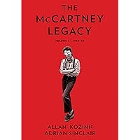 The McCartney Legacy: Volume 1: 1969-73 - Kozinn, Allan, Sinclair ...