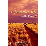 A Fortunate Life by Facey, A B