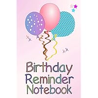 Birthday Reminder Notebook: Month by month diary for recording ...