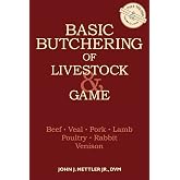Butchering Poultry, Rabbit, Lamb, Goat, and Pork: The Comprehensive ...