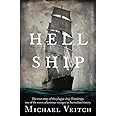 Hell Ship: The true story of the plague ship Ticonderoga, one of the most calamitous voyages in ...
