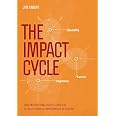 The Impact Cycle: What Instructional Coaches Should Do to Foster ...