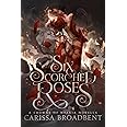 Six Scorched Roses : Broadbent, Carissa: Amazon.com.au: Books