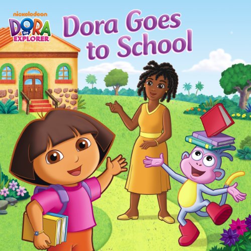 Dora Goes to School (Dora the Explorer) eBook: Nickelodeon, Nickelodeon ...
