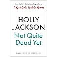 Not Quite Dead Yet : Jackson, Holly: Amazon.com.au: Books