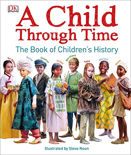Amazon | A Child Through Time: The Book of Children's History ...
