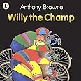 Willy the Champ : Browne, Anthony, Browne, Anthony: Amazon.com.au: Books